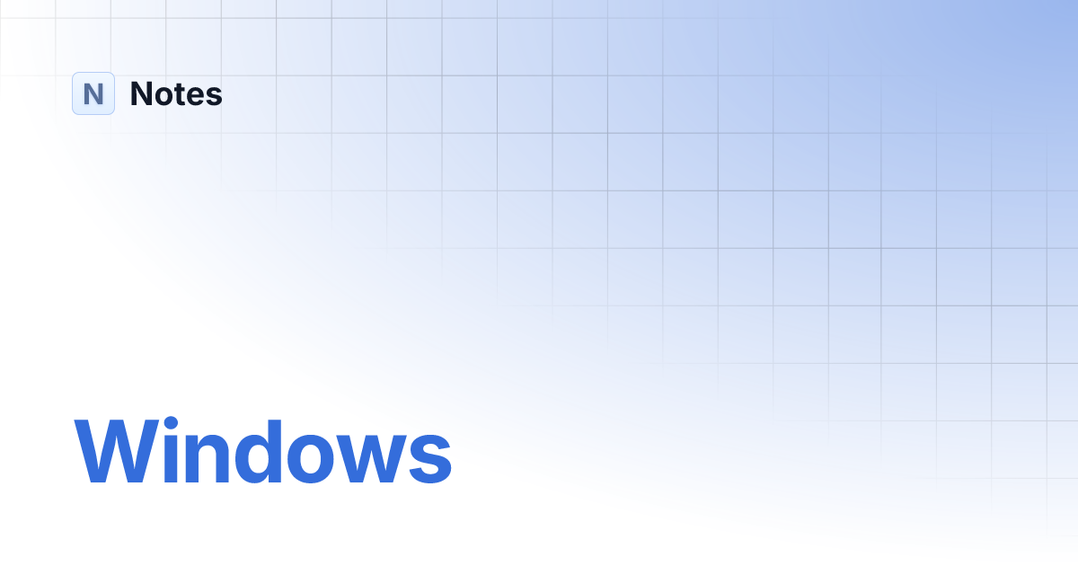 Windows | Notes